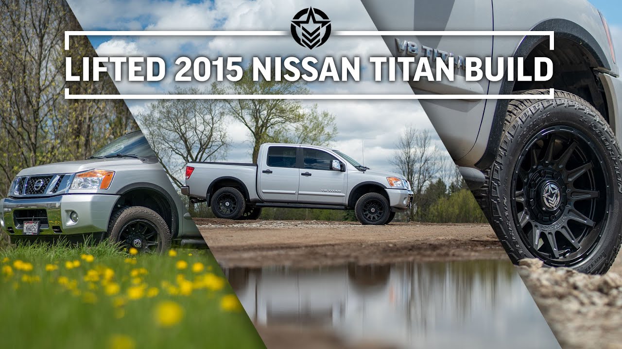 Lifted 2015 Nissan V8 Titan Build | Anthem Off-Road - YouTube