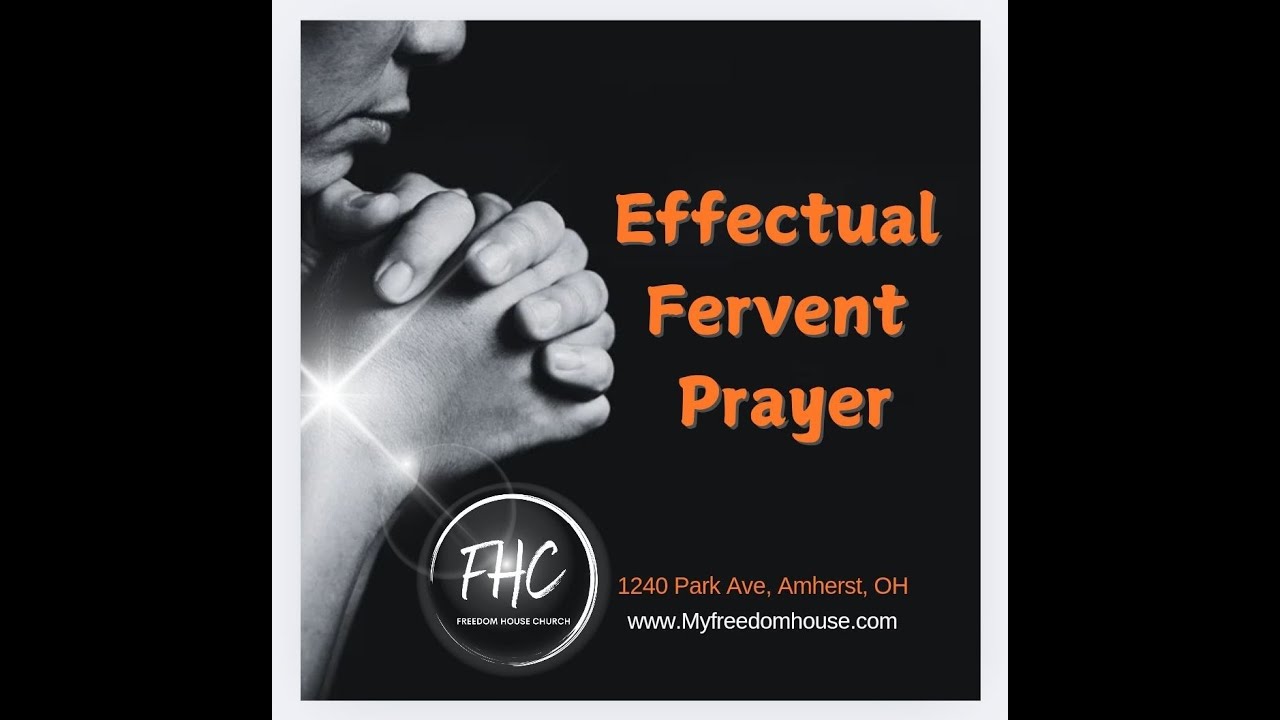 Effectual Fervent Prayer - YouTube