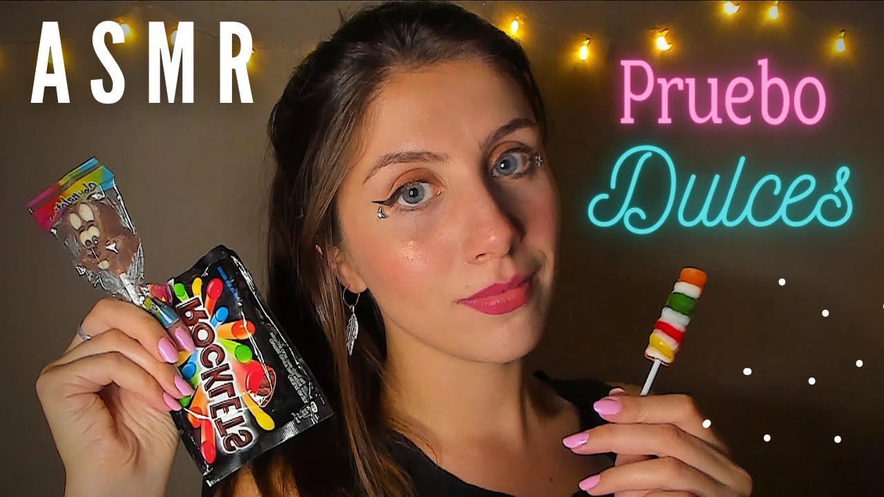 ASMR • MOUTH SOUNDS Probando DULCES y chocolates 🍭🍫 - YouTube