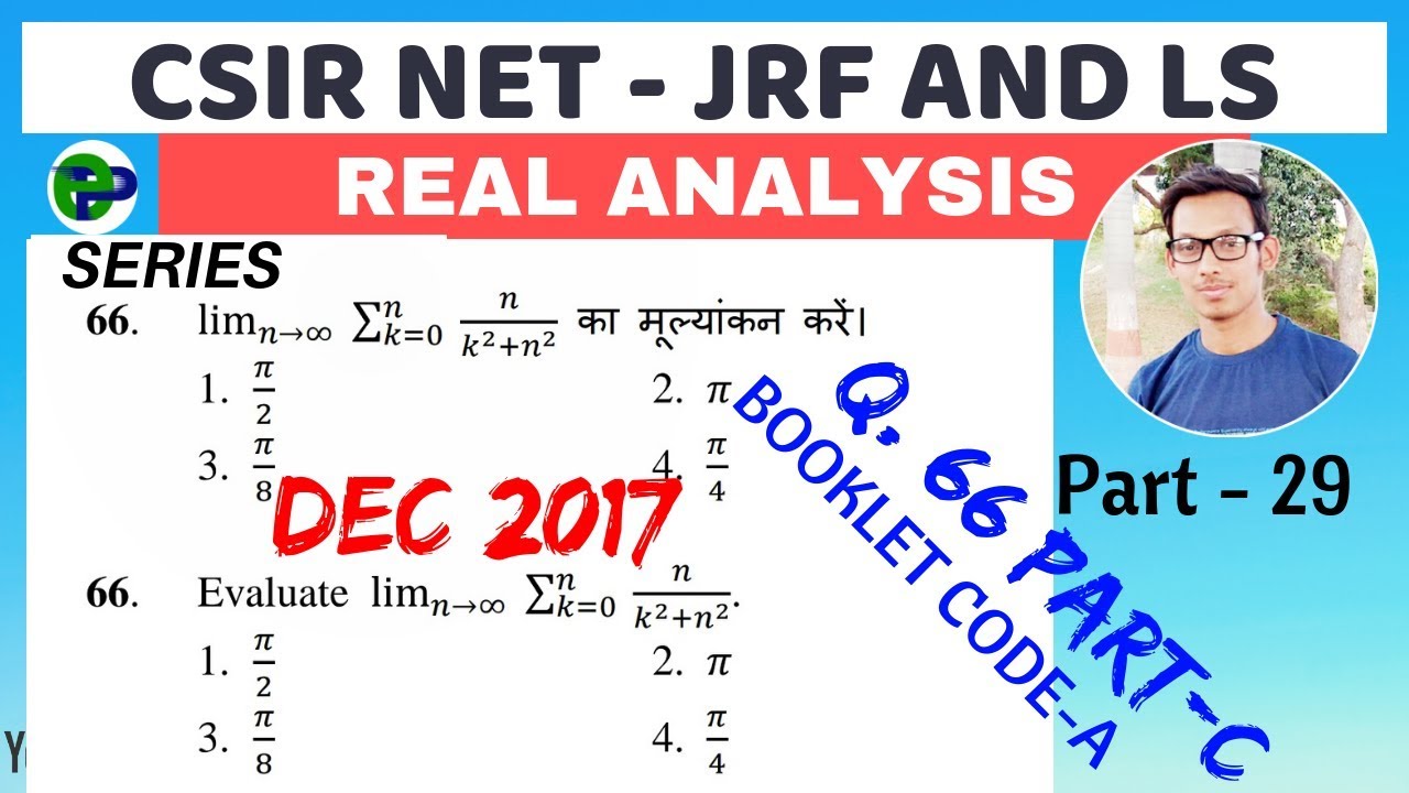 Csir Net Mathematics Dec 2017 Q 66 Booklet Code A Part C । Series । Real Analysis । Part 29