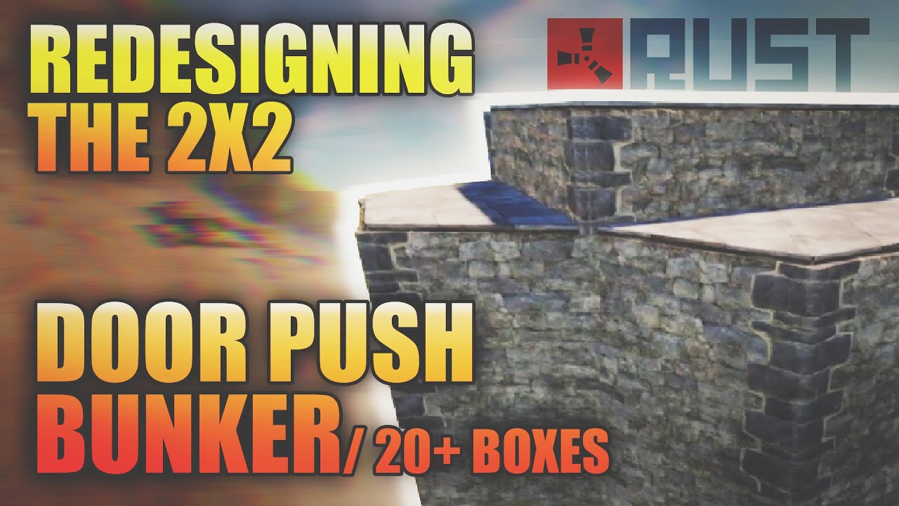 RUST | 2x2 Door Push Bunker Base | 2022 Redesign - YouTube