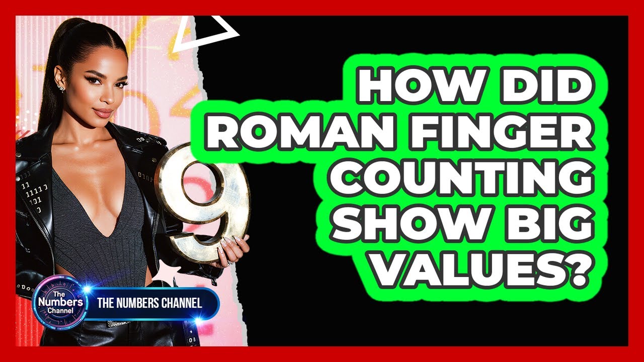How Did Roman Finger Counting Show Big Values? - YouTube