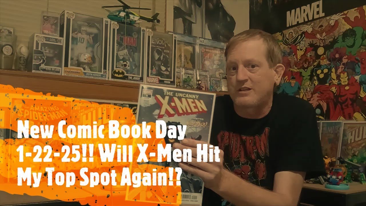 New Comic Book Day 1-22-25!! Will X-Men Hit My Top Spot Again!? - YouTube
