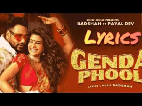 Badshah - Ganda phool lyrics | jacquelinefenandez | payal dev | new ...