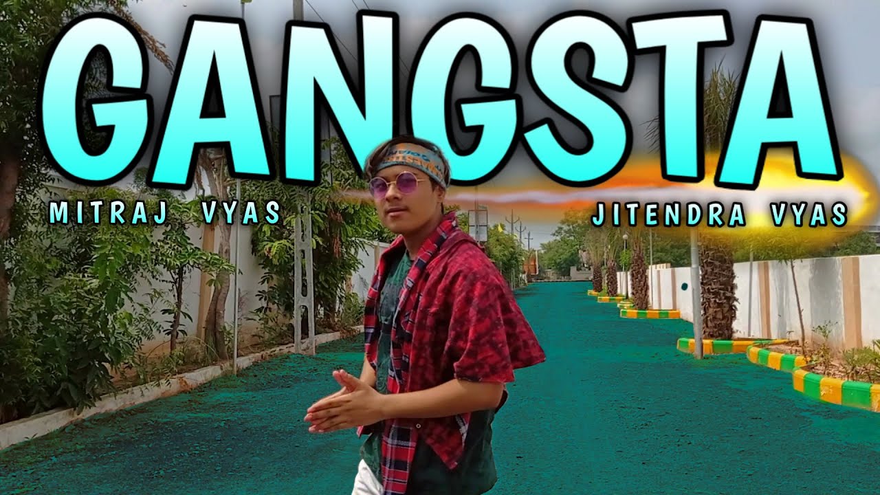 Gangsta | Mitraj Vyas | official music video | rap song. - YouTube Music