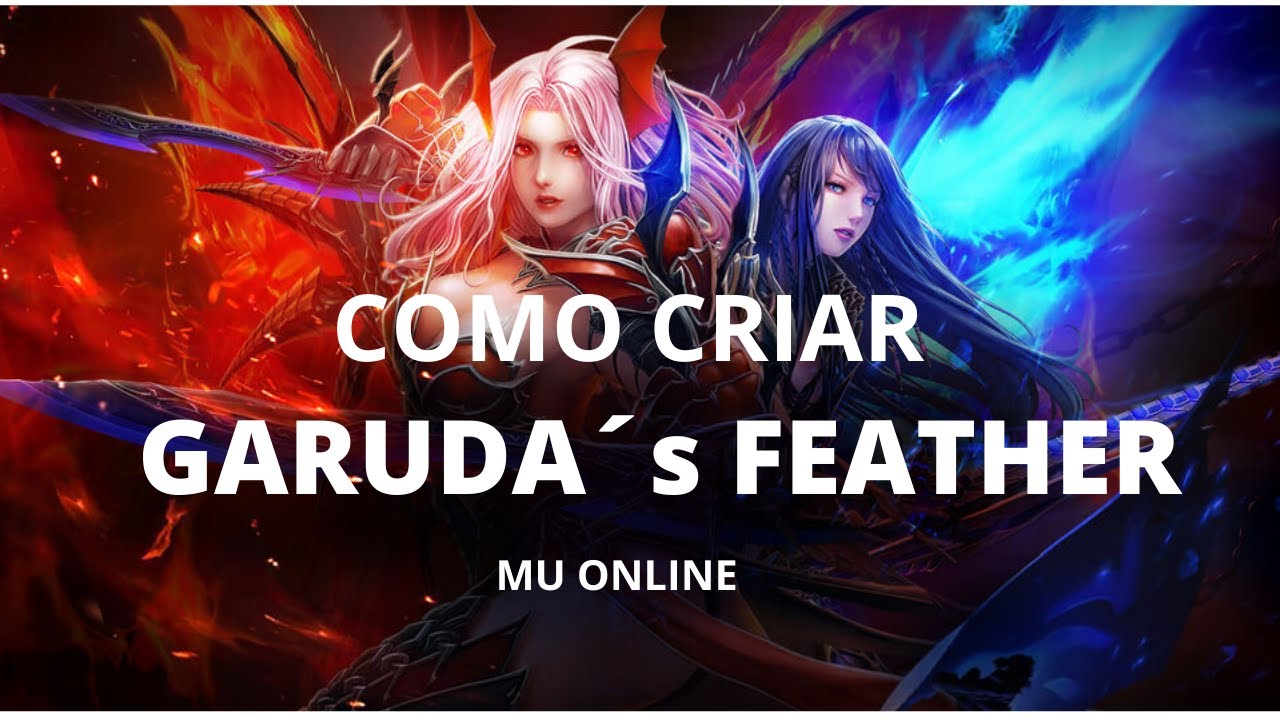 COMO CRIAR GARUDA´s FEATHER - MATERIAL PARA 4th ASA - MU ONLINE - YouTube