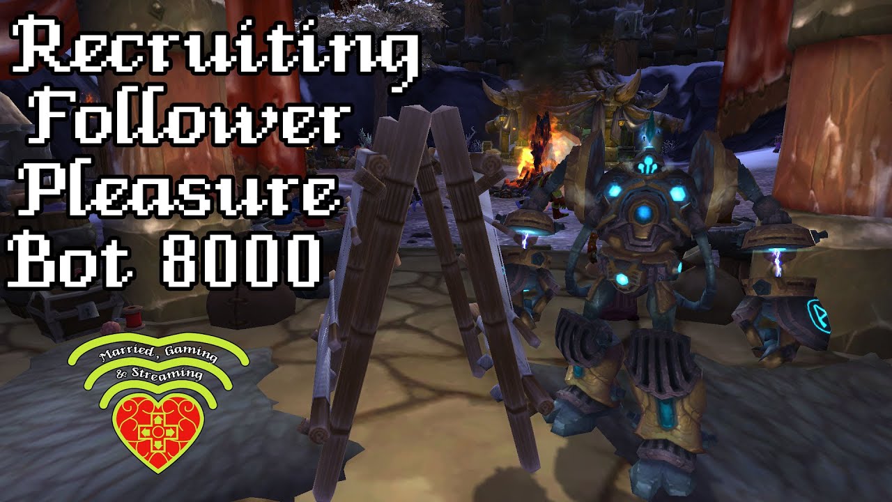 World of Warcraft: Warlords of Draenor - Recruiting Follower, Pleasure ...