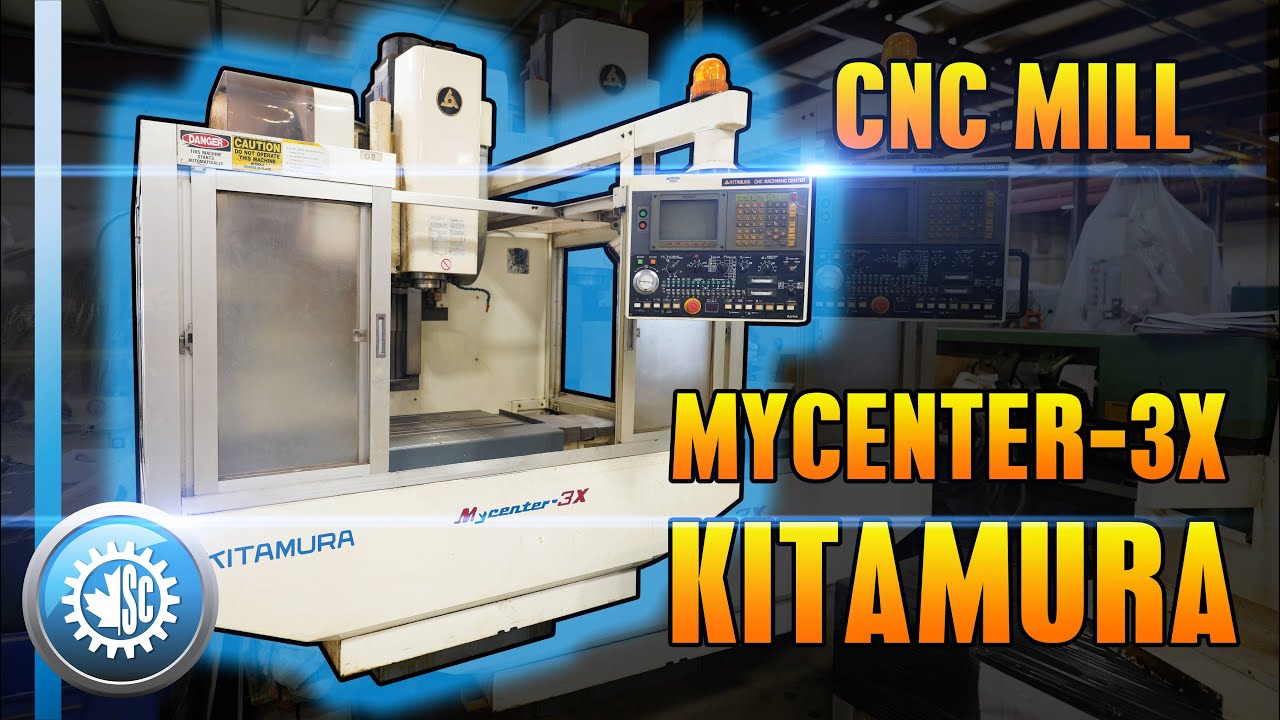 Kitamura My Center-3X CNC Mill Machine | Stan Canada Machine Tools ...