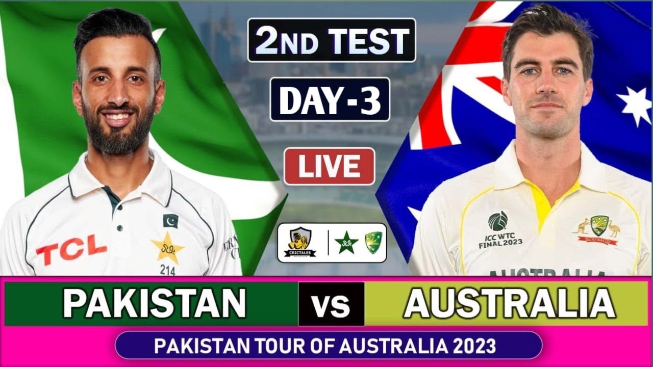 PAKISTAN VS AUSTRALIA 2nd TEST MATCH Live SCORES | PAK vs AUS LIVE ...