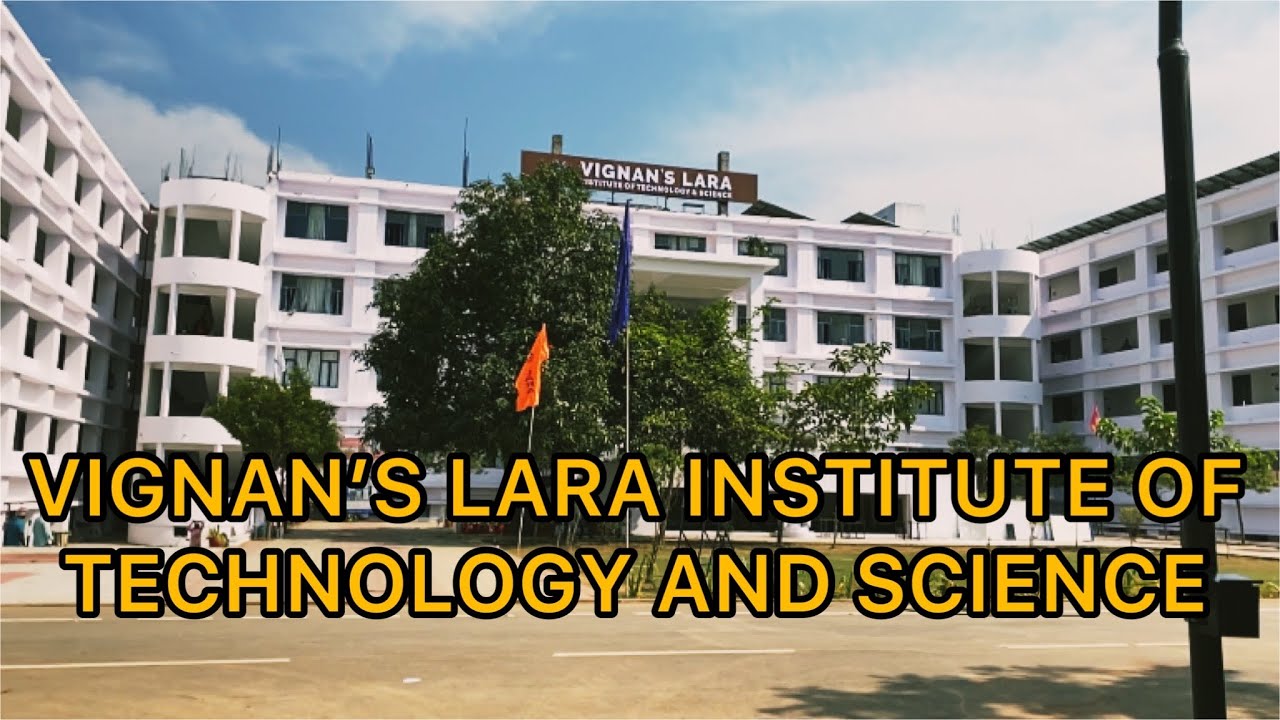 VIGNAN’S LARA INSTITUTE OF TECHNOLOGY AND SCIENCE||COLLEGE||VADLAMUDI ...
