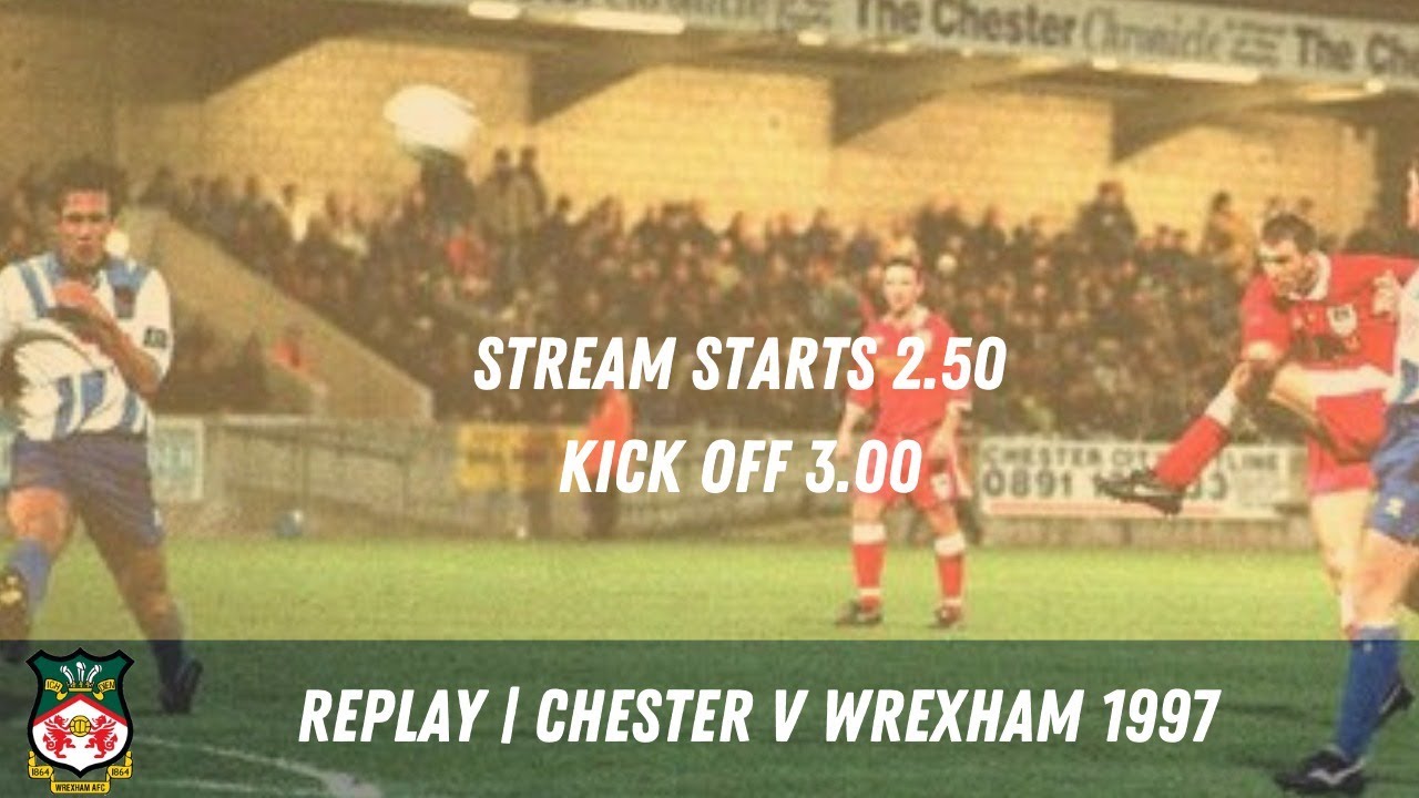 LIVE | Chester v Wrexham 1997 - YouTube