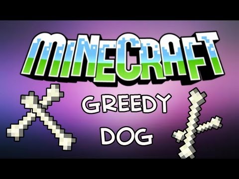 Minecraft: Greedy Dog - YouTube