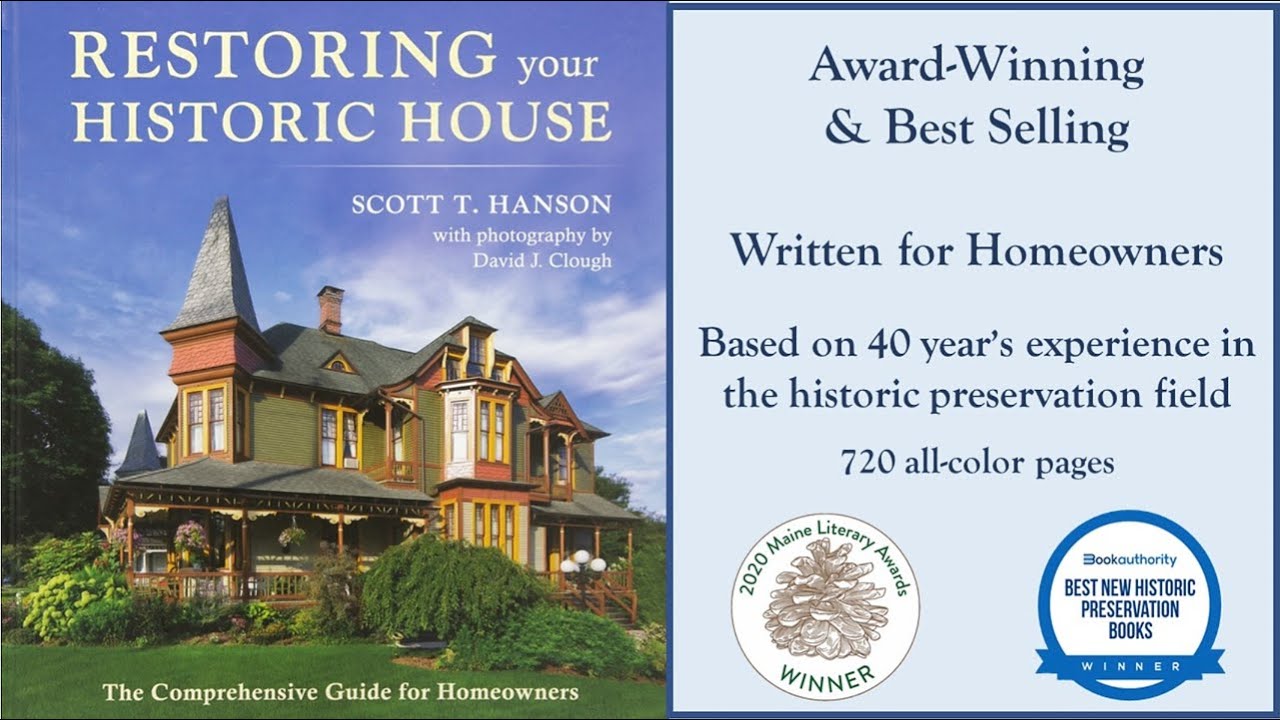 Inside Restoring Your Historic House, The Comprehensive Guide for ...