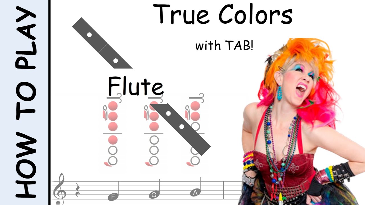How to play True Colors on Flute | Sheet Music with Tab - YouTube