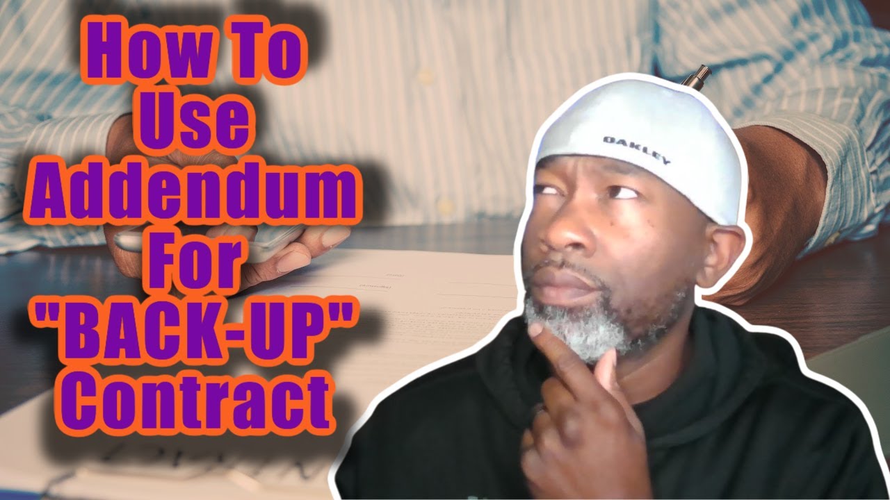 How To Use Addendum For "Back-Up" Contract - YouTube