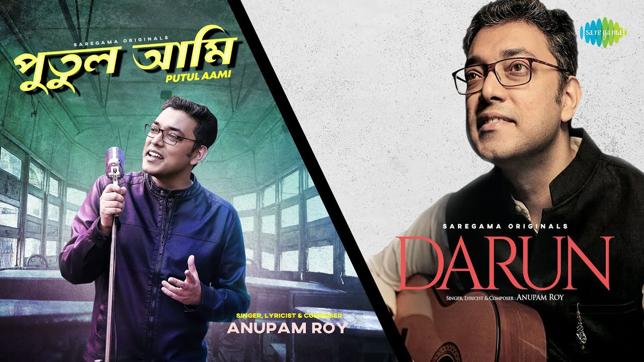 Darun X Putul Aami | Anupam Roy | Bengali Song Mashup | Bangla Gaan ...