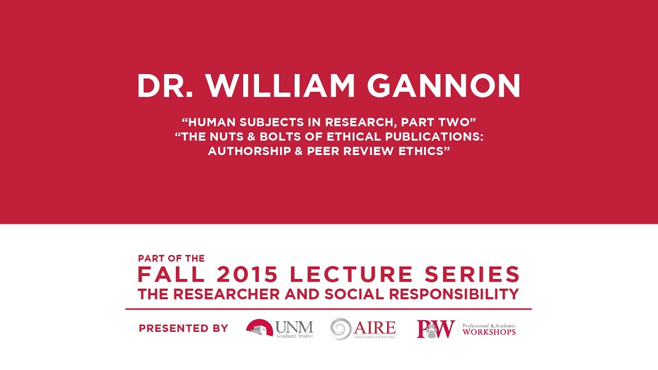 "Human Subjects in Research," "Authorship & Peer Review Ethics" - YouTube