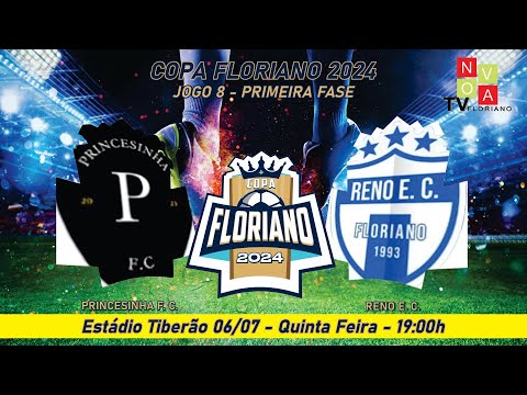 COPA FLORIANO 2024 - Jogo 8 - Princesinha x Reno - AO VIVO - YouTube