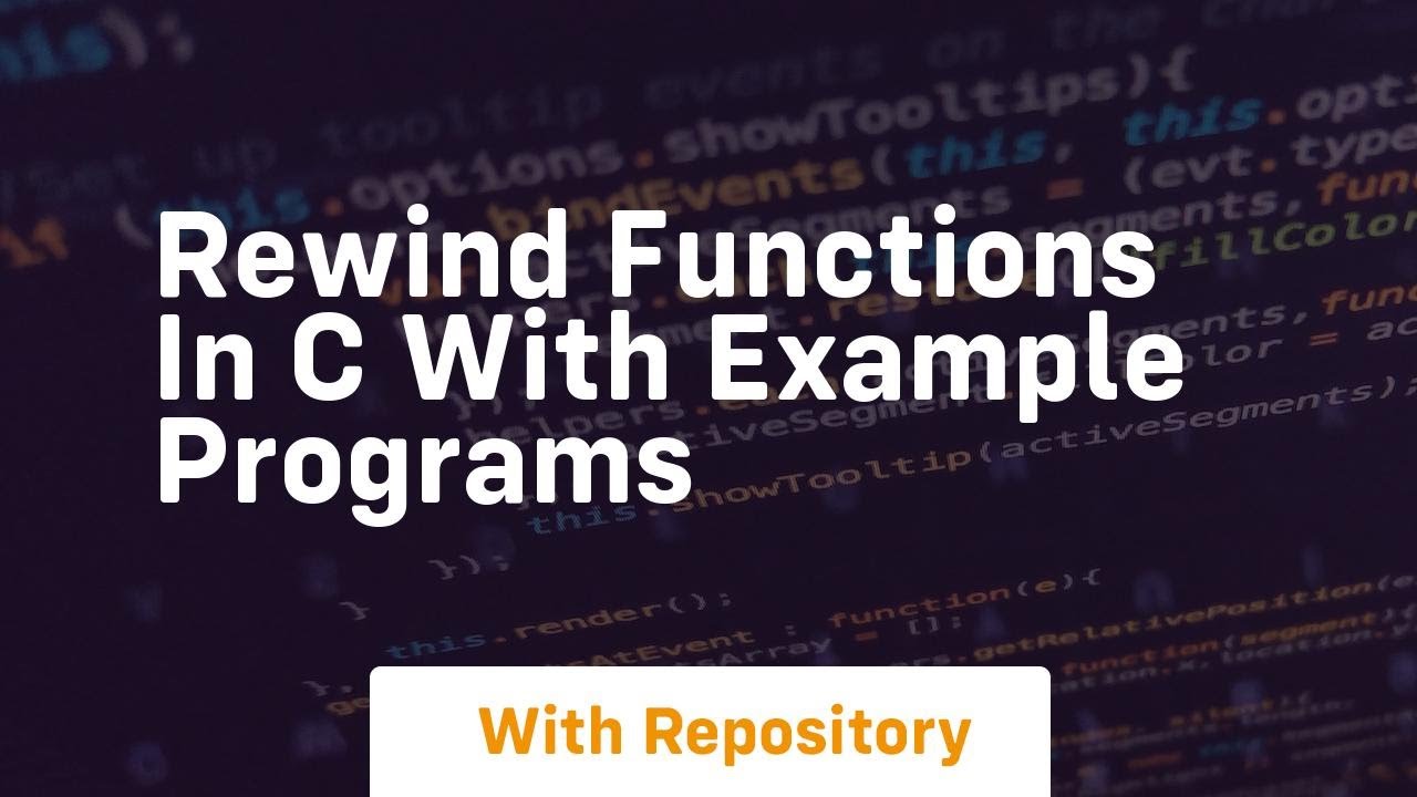 rewind functions in c with example programs - YouTube