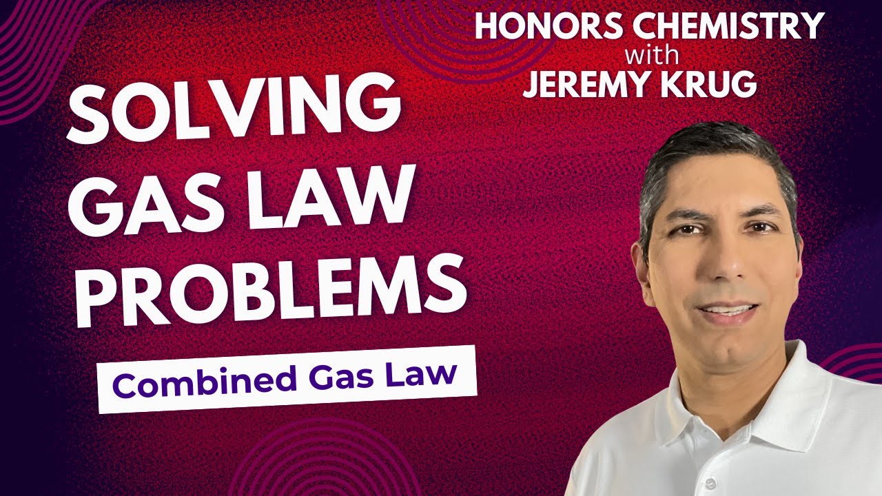 Combined Gas Law | How to Analyze and Solve Gas Law Problems in ...