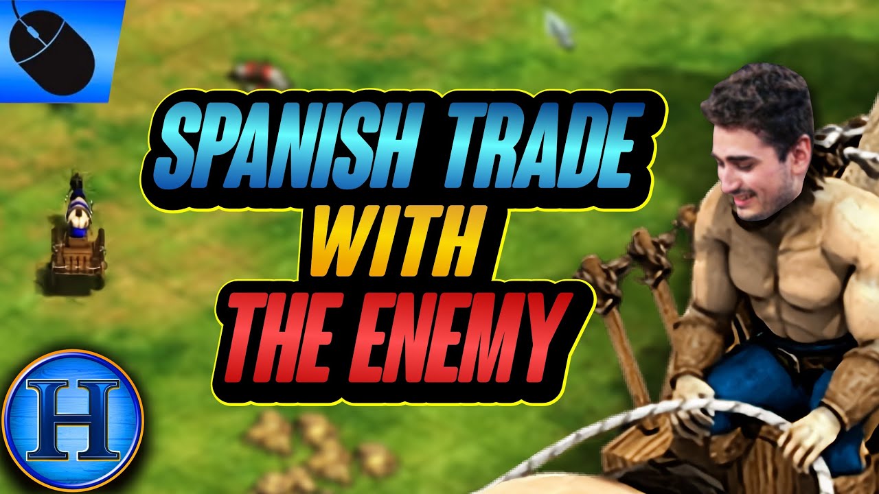 Spanish Trade With The Enemy is OP | AoE2 - YouTube