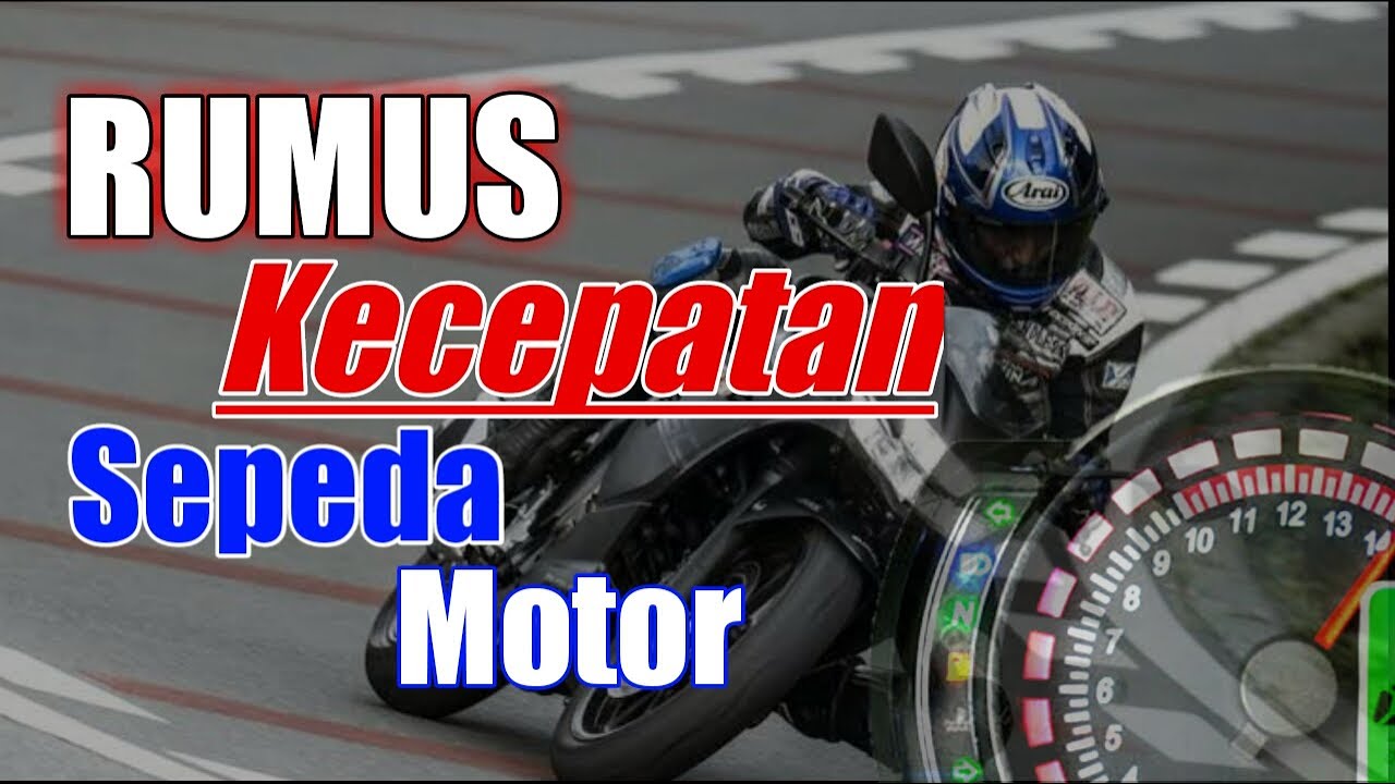 RUMUS KECEPATAN SEPEDA MOTOR - YouTube