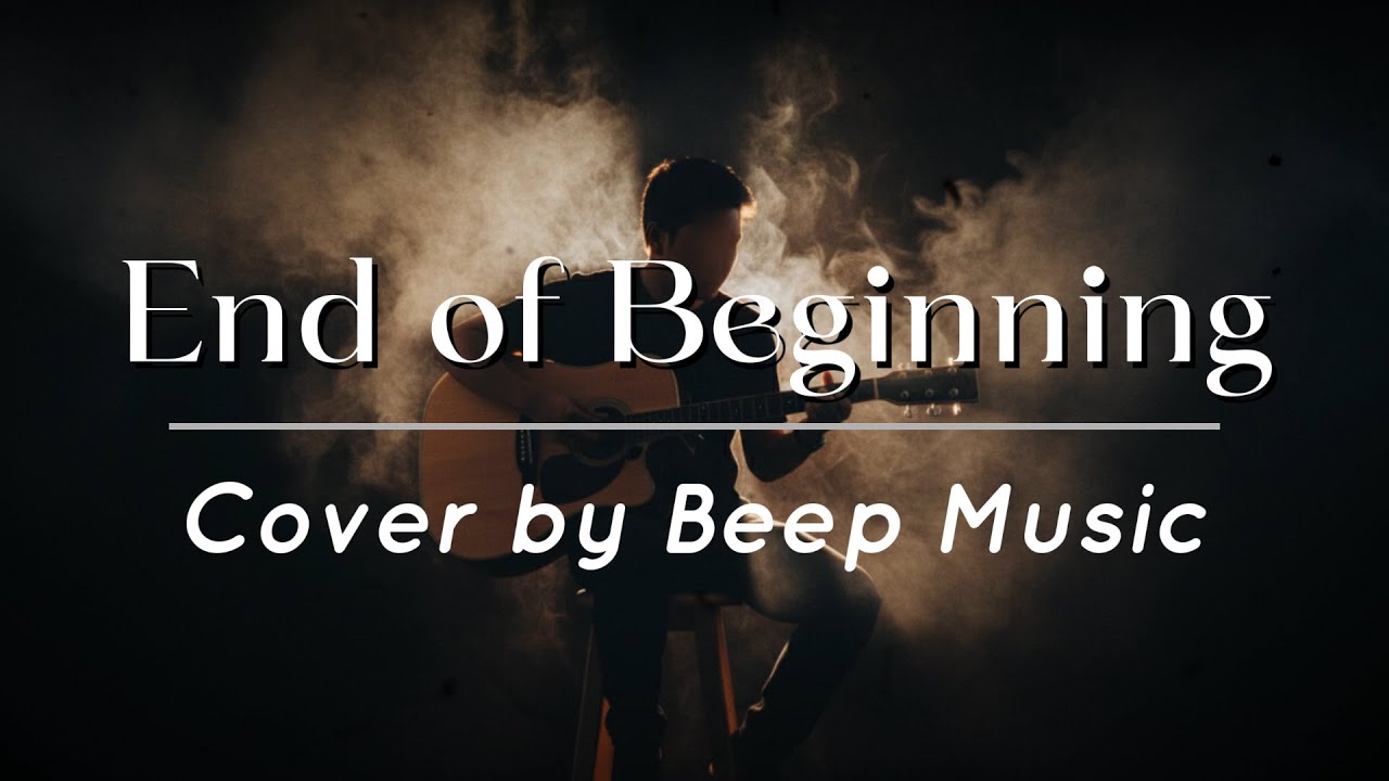 Djo - End of Beginning (Cover) by Beep Music - YouTube