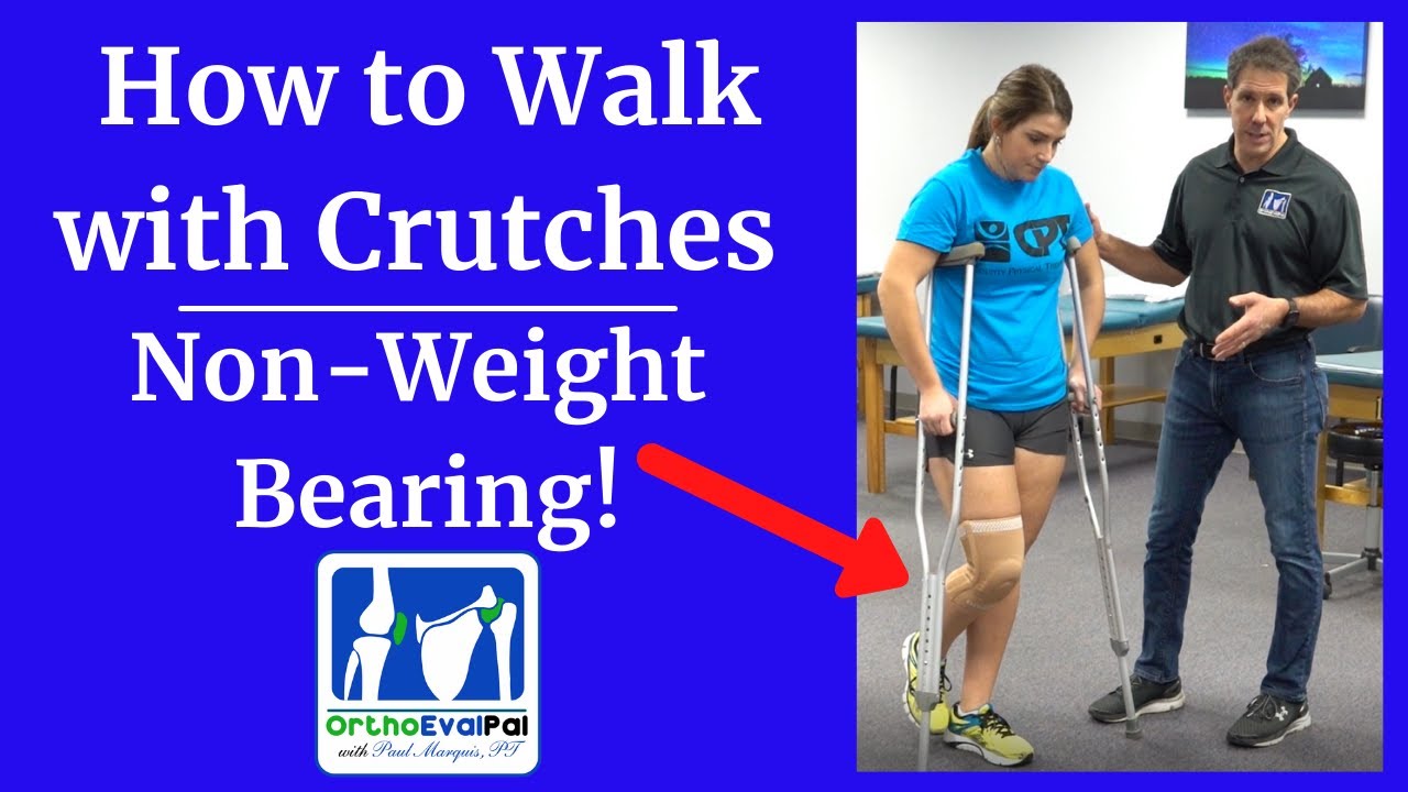 How to Walk with Crutches - Non-Weight Bearing! - YouTube