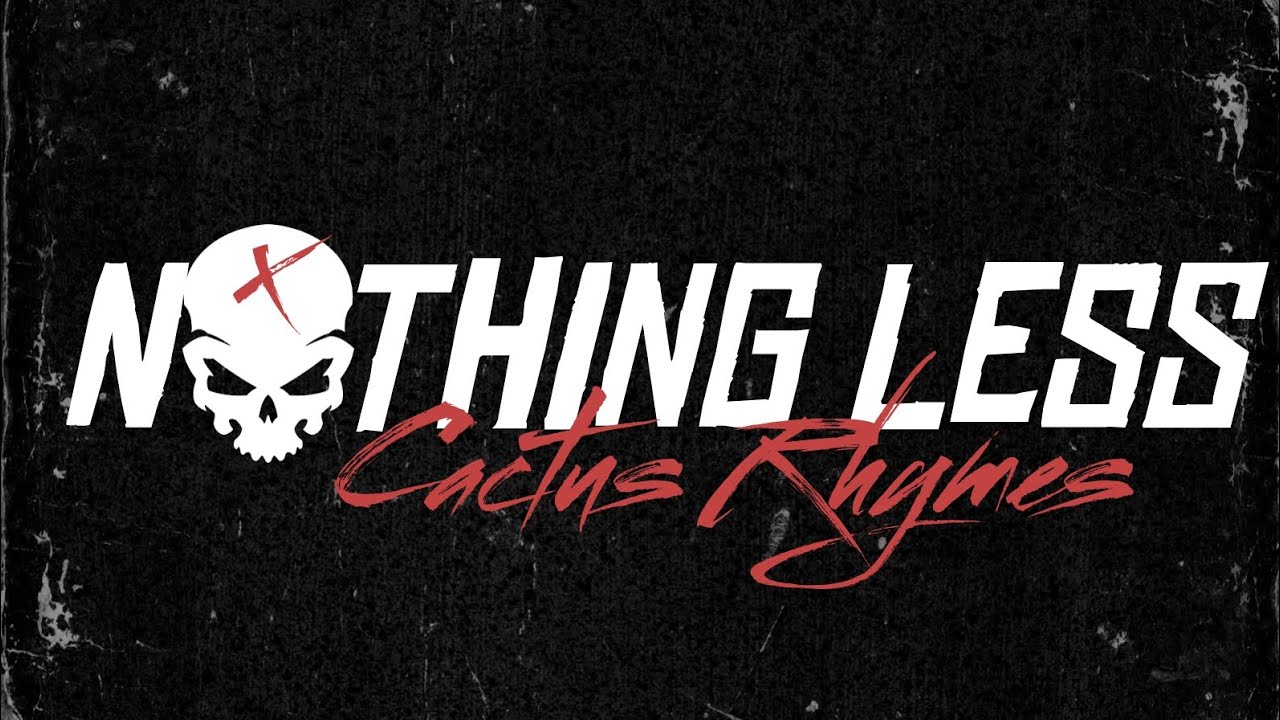 Cactus Rhymes - Nothing Less(Official Music Video) - YouTube