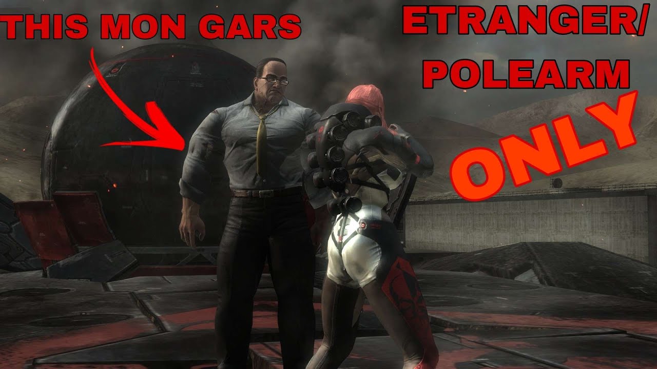 Il faut qu'il en soit ainsi MGR:R Armstrong Fight Etranger/Polearm only ...