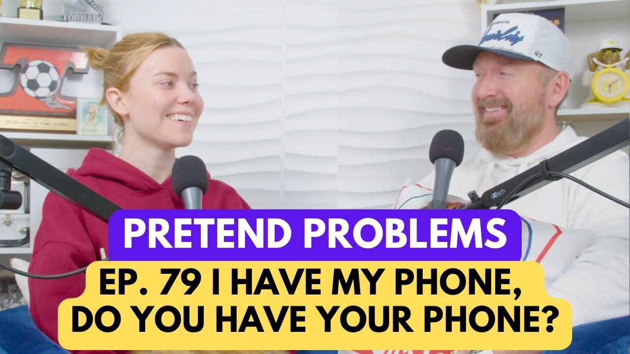 I Have My Phone. Do You Have Your Phone? | Pretend Problems Ep. 79 ...