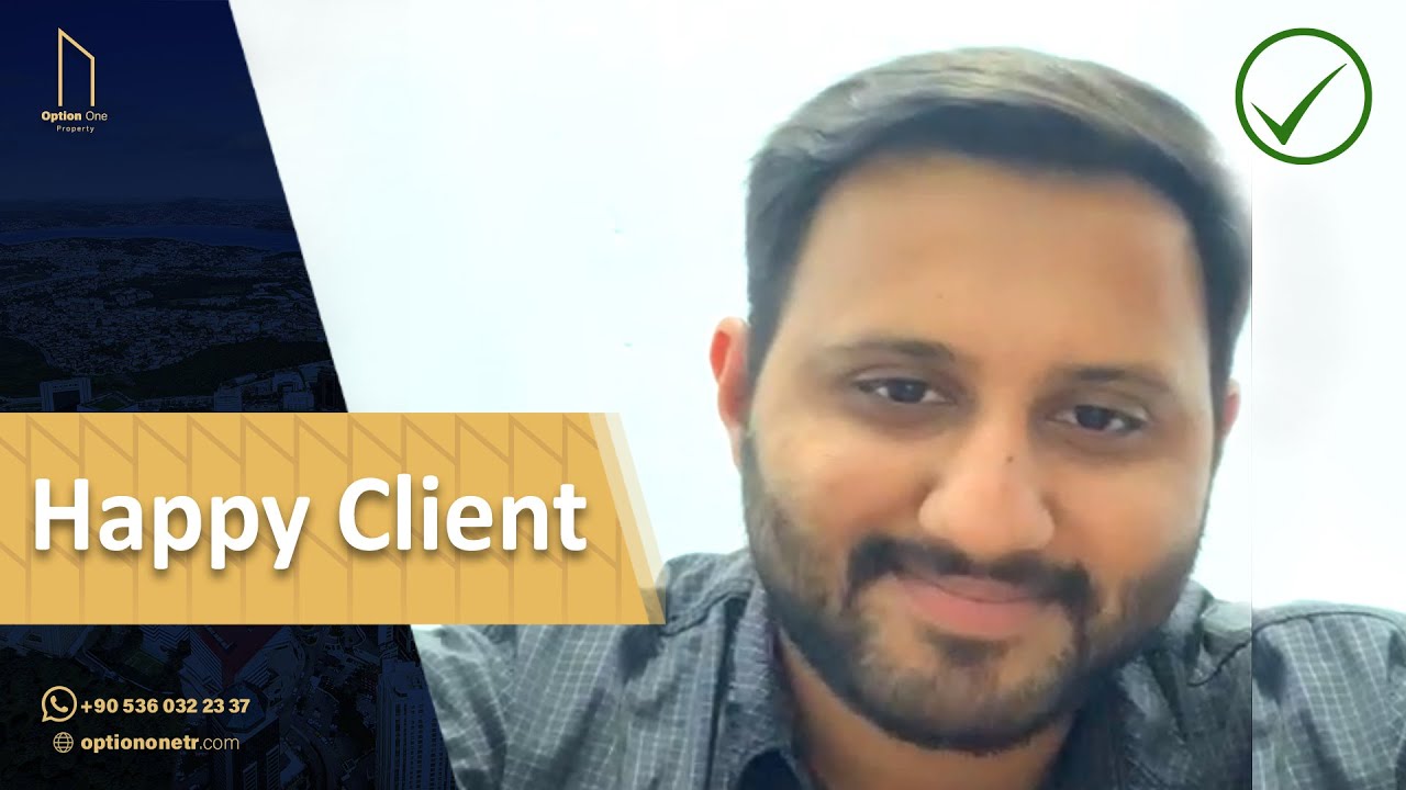 Pakistani Client investing in Istanbul Real Estate Testimonial-Option ...