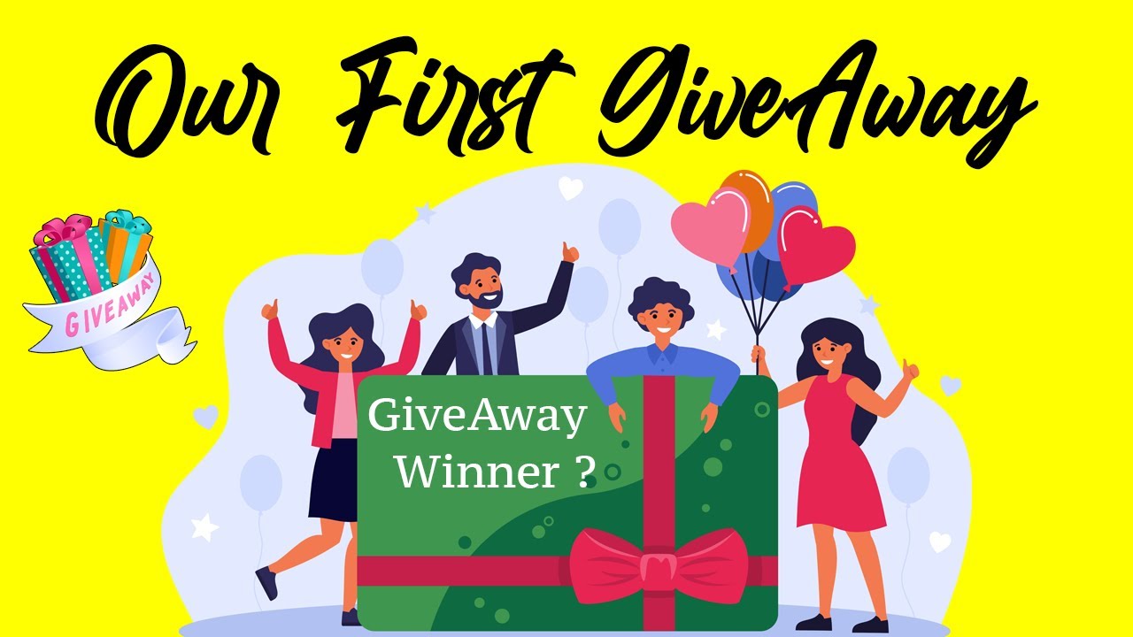 Who is the First GiveAway Winner & New Giveaway Plans - YouTube