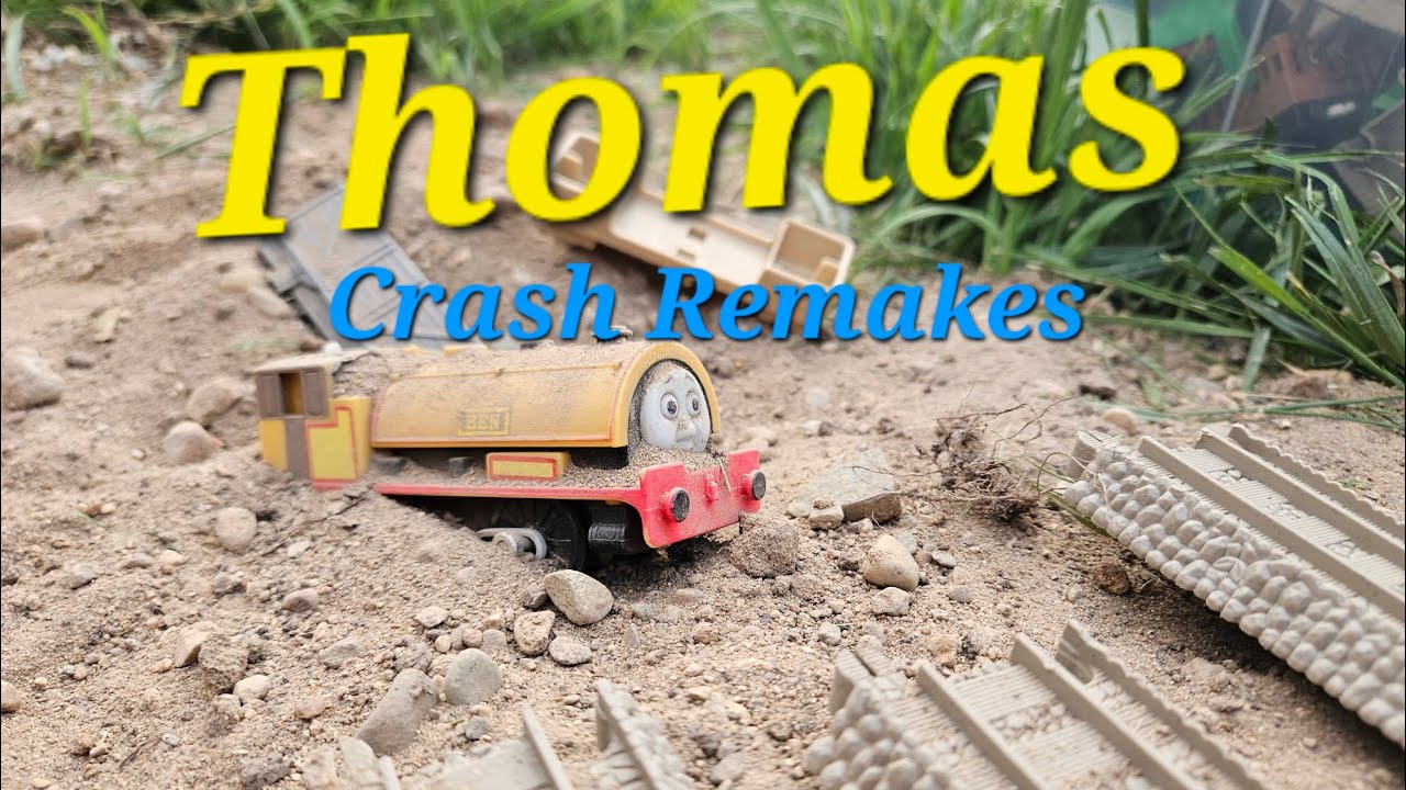 Thomas Crash Remakes 38 - YouTube