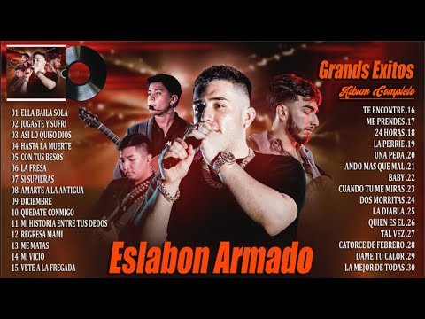 Eslabon Armado Mix 2024 ~ Las Mejores Canciones de Eslabon Armado ...