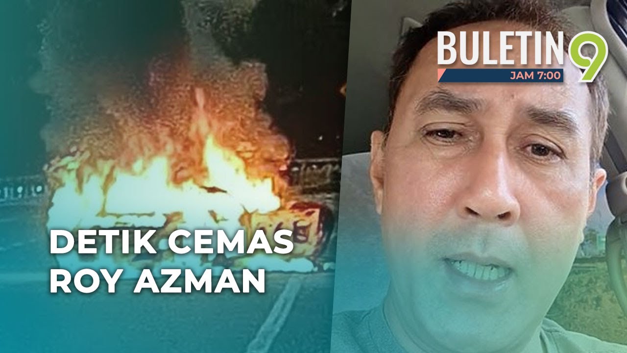 Kereta Tiba-Tiba Terbakar, Roy Azman Dan Keluarga Terselamat - YouTube