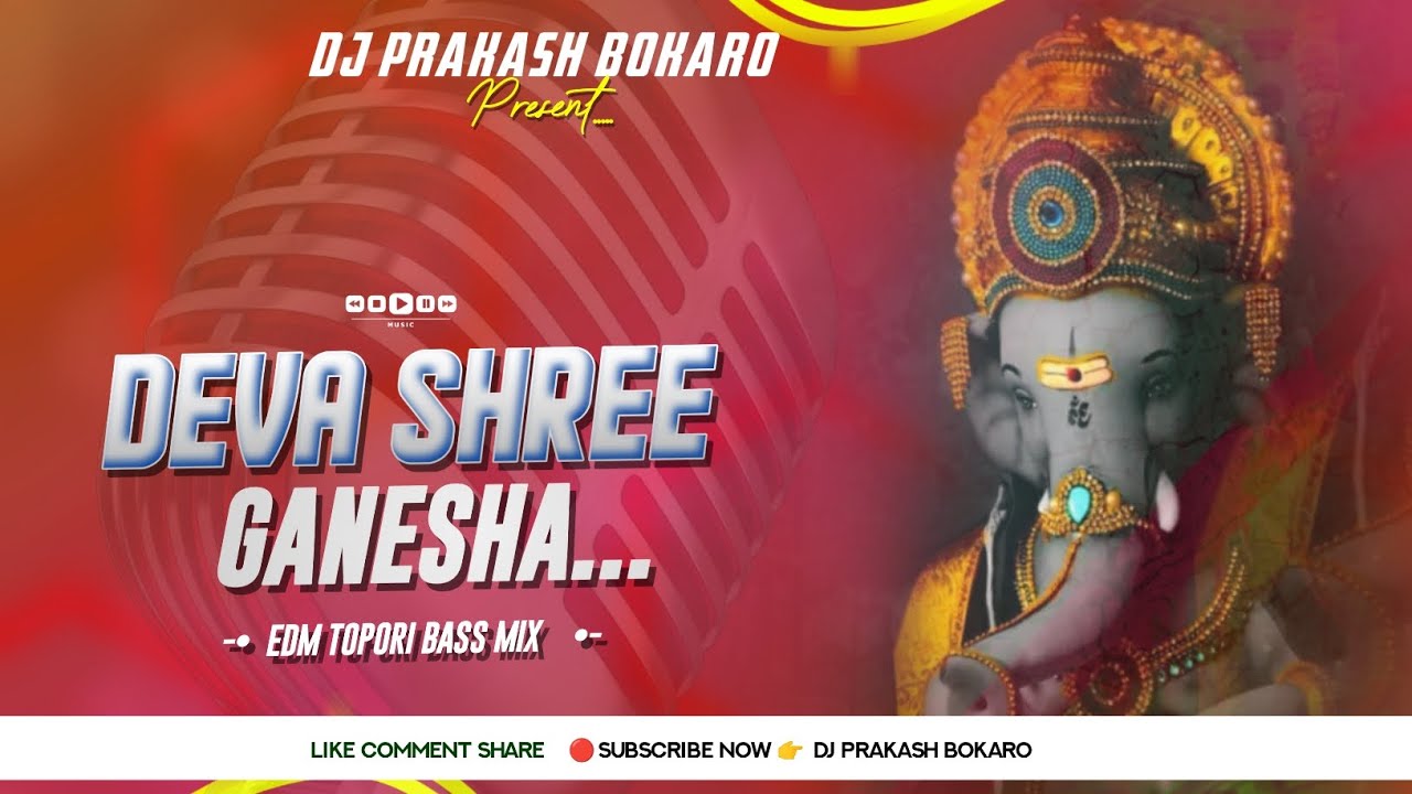 Deva Shree Ganesha [ Tapori Vibration Mix] Dj Prakash Bokaro - YouTube