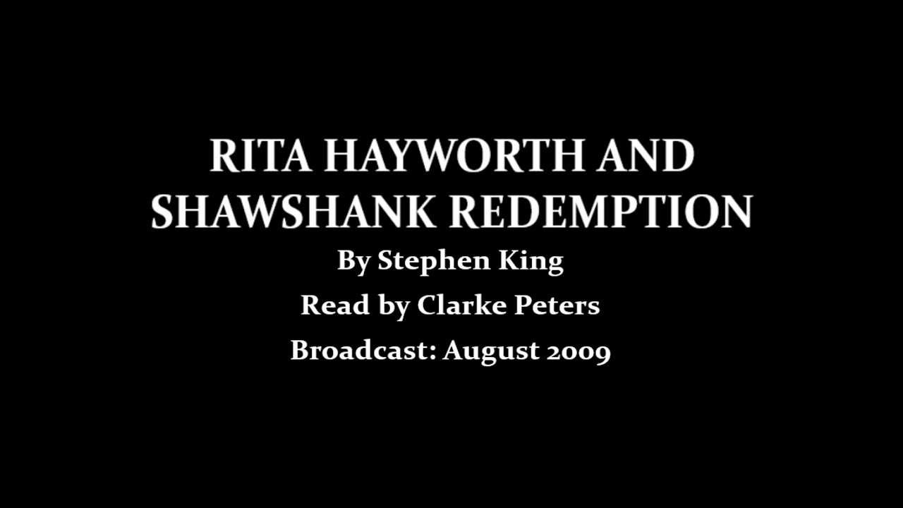 Rita Hayworth and Shawshank Redemption (2009) by Stephen King; read by ...
