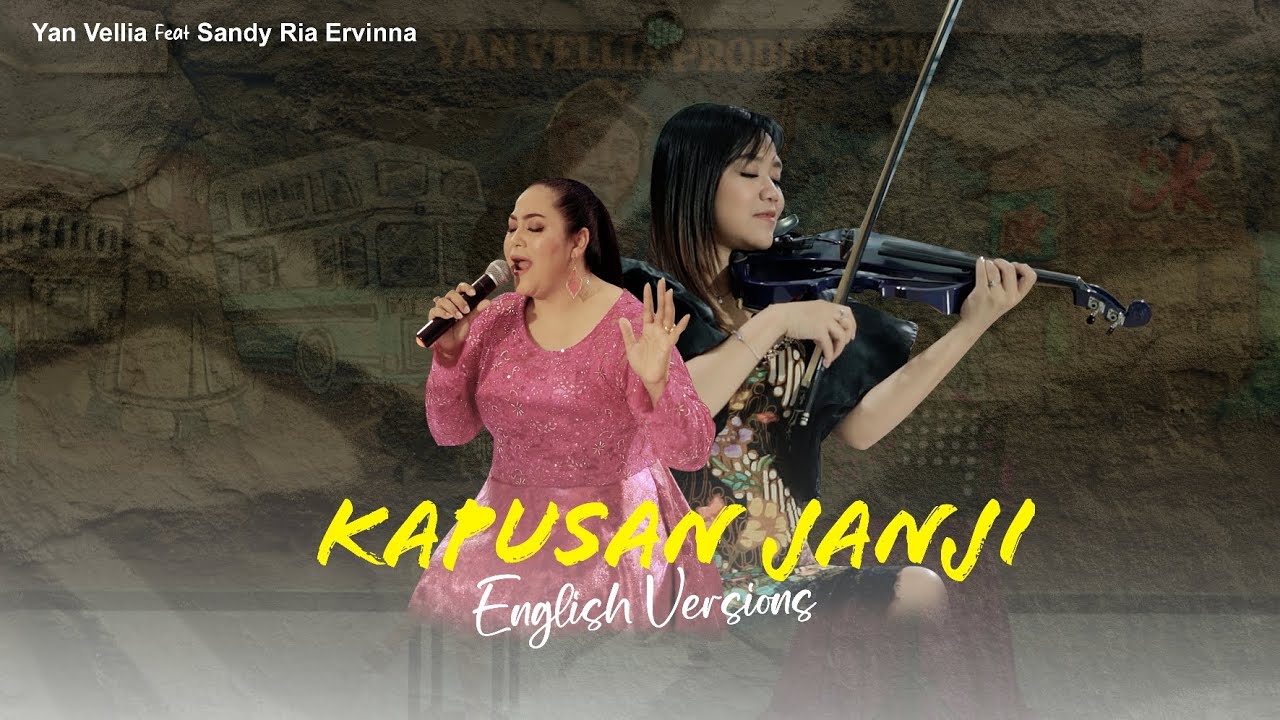 Kapusan Janji English Version Cover By Yan Vellia Ft. Sandy Ria E ...