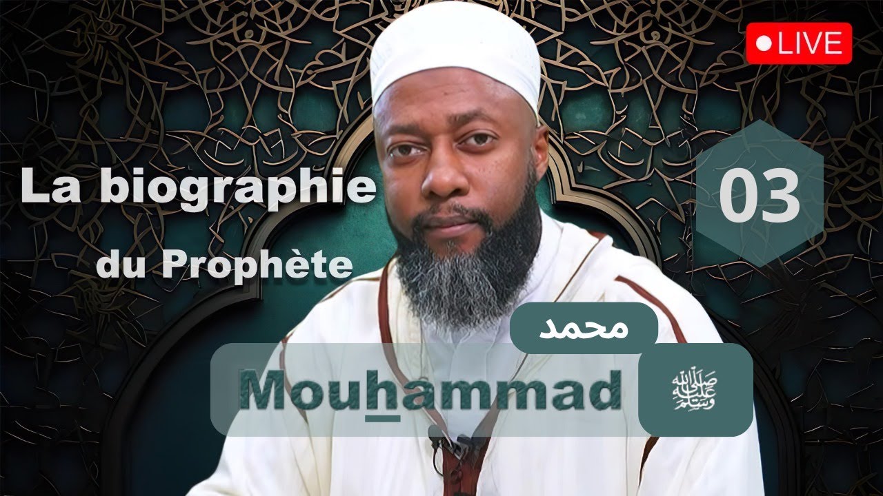 La biographie du Prophète | Partie 3 - YouTube
