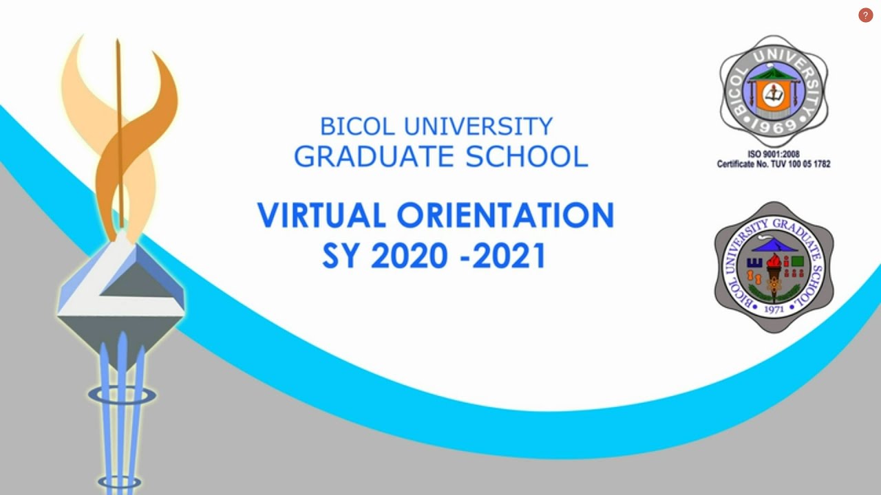 BICOL UNIVERSITY GRADUATE SCHOOL VIRTUAL ORIENTATION SY 2020-2021 - YouTube
