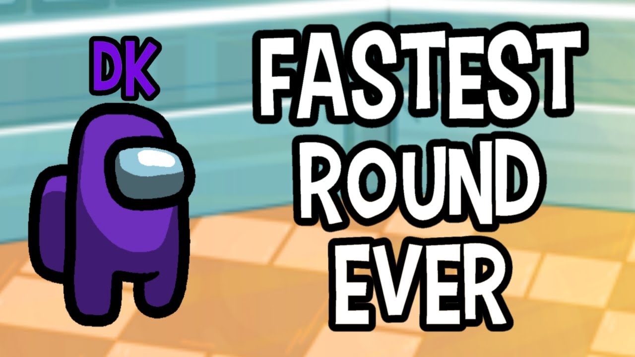 The Fastest Among Us Round Ever! - YouTube
