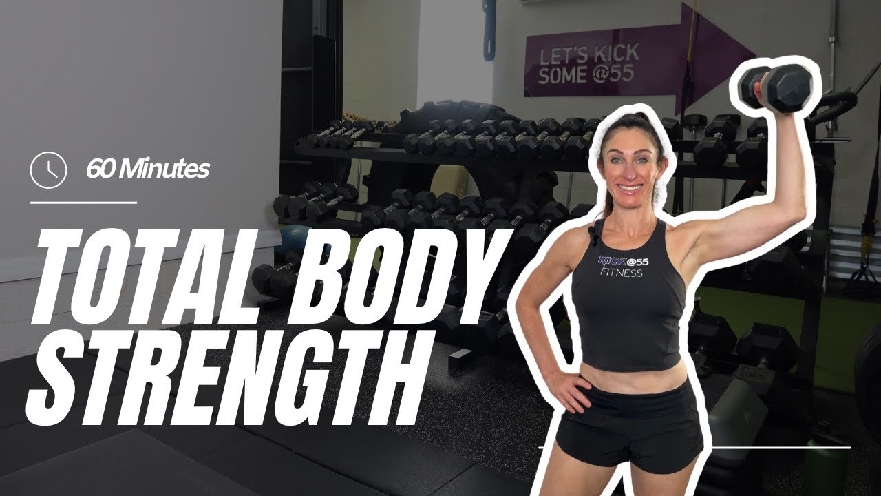 Get Strong In 60 Minutes: Full-body Strength Training Workout - YouTube