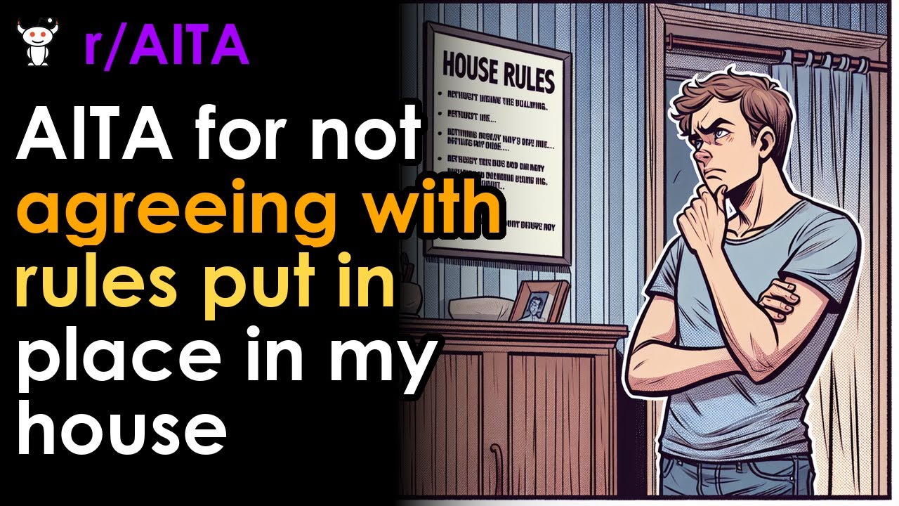 AITA for not agreeing with rules put in place in my house - YouTube