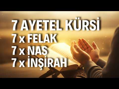 7 Ayetel Kürsi, 7 Felak, 7 Nas, 7 İnşirah | Nazar ve Büyüden Korunma – Kur'an Dinletisi