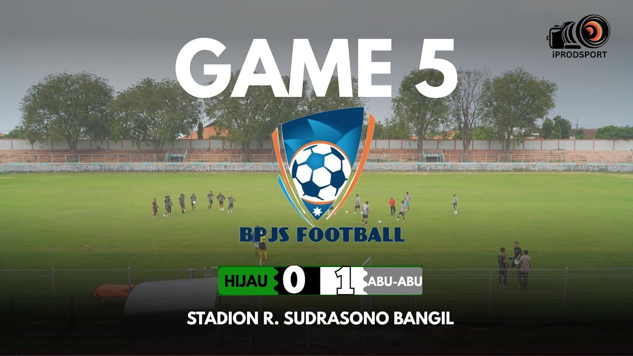BPJS FOOTBALL | INTERNAL MATCH | GAME 5 | STD R. SUDRASONO BANGIL ...