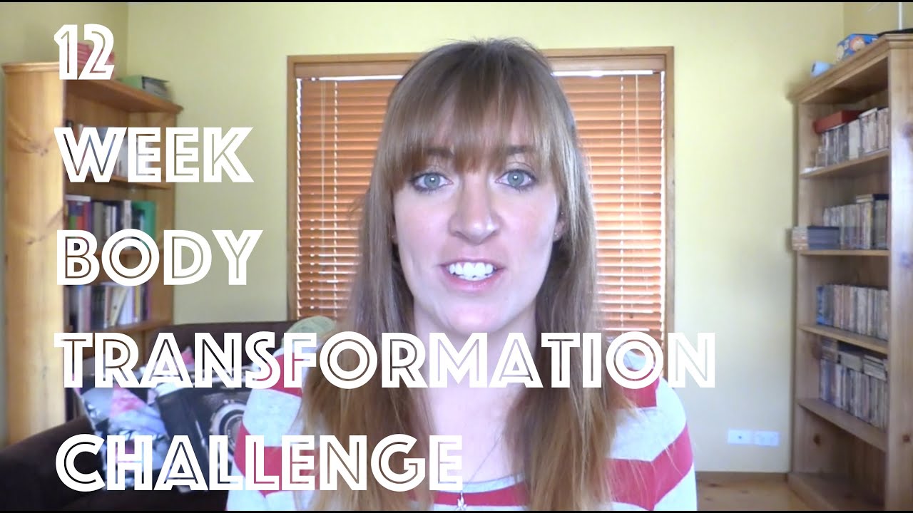 12 Week Body Transformation Challenge || YourAverageGirl - YouTube
