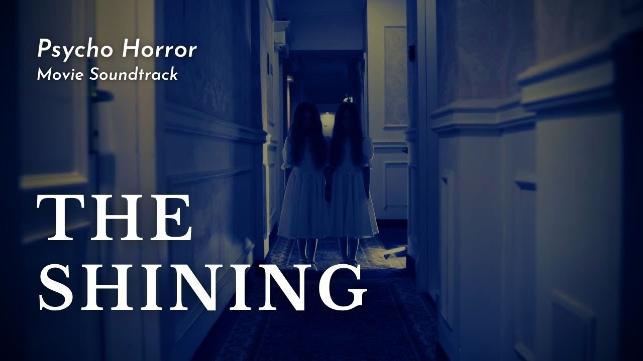 Psychological Horror Film Music - The Shining (Halloween Music) - YouTube