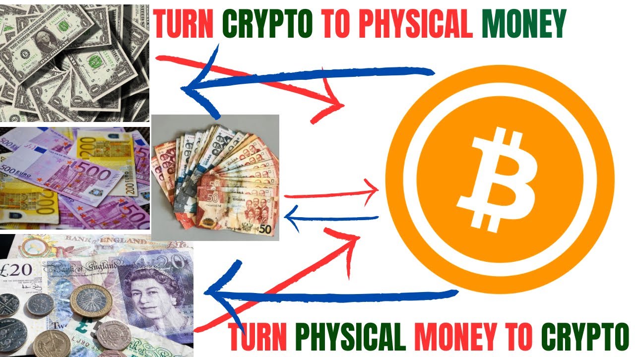 How To Personally Convert Crypto To Physical Money & Turn Physical ...