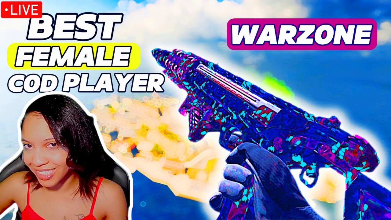 Best Female Cod Player! Warzone LIVE! Multiplayer LIVE! OMG! Can We ...